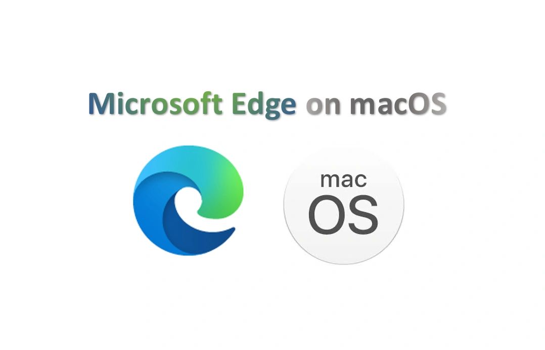Configure Microsoft Edge browser on macOS devices Configure Microsoft Edge browser on macOS devices